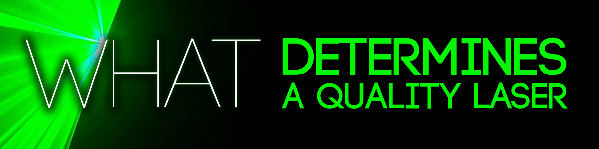 What Determines A Quality Laser?